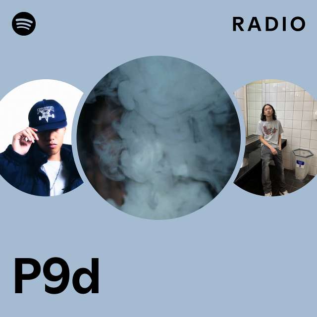 P9d Radio - playlist by Spotify | Spotify