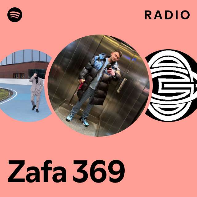 Zafa 369 Radio - playlist by Spotify | Spotify