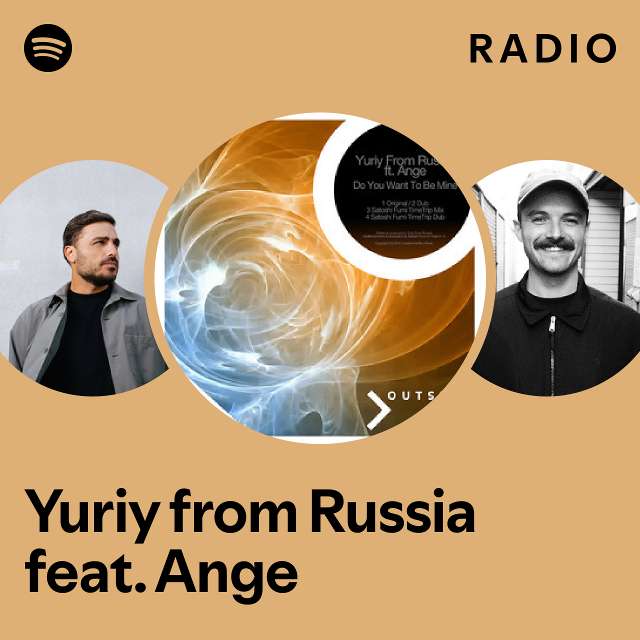Yuriy from Russia feat. Ange Radio - playlist by Spotify | Spotify