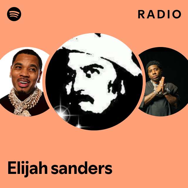 Elijah sanders Radio - playlist by Spotify | Spotify