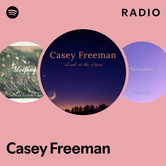 Casey Freeman Radio - playlist by Spotify | Spotify
