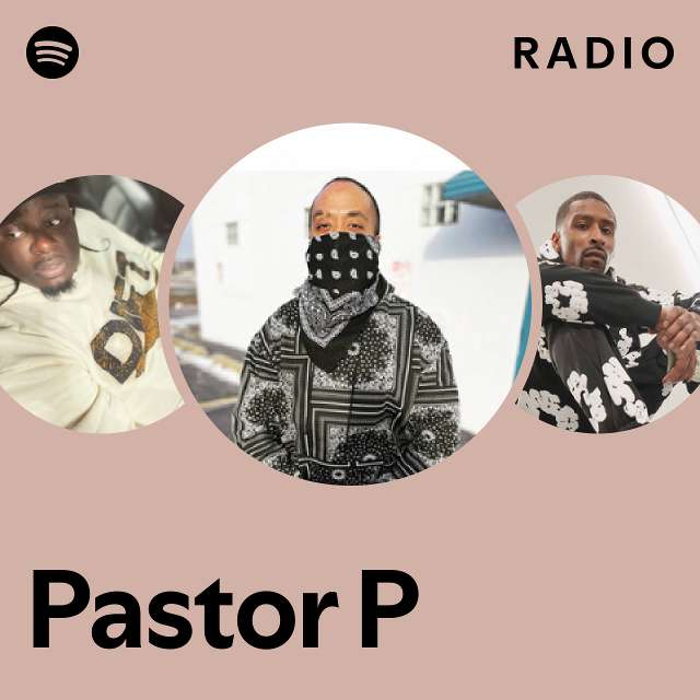 Pastor P Radio - playlist by Spotify | Spotify