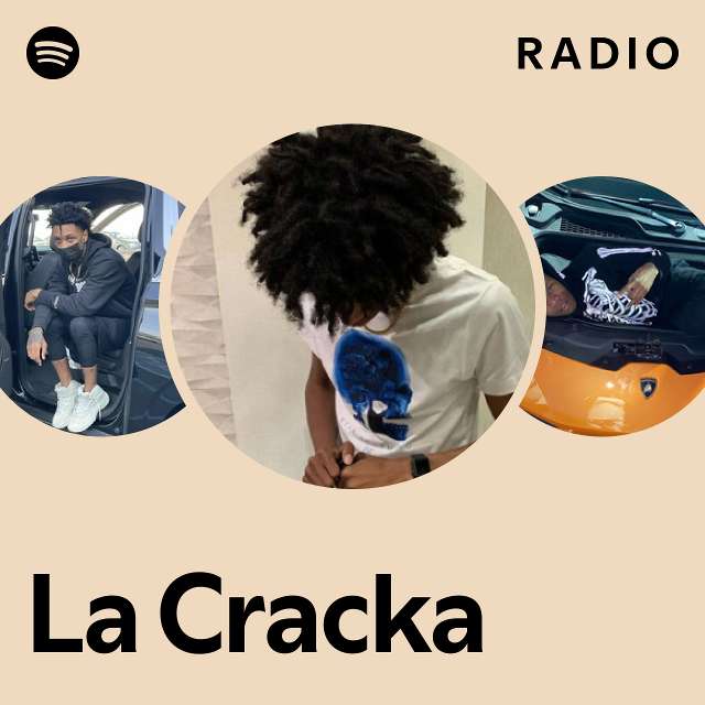 La Cracka Radio - playlist by Spotify | Spotify