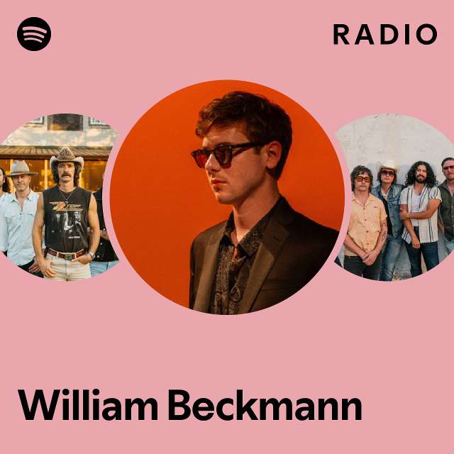 William Beckmann Radio - playlist by Spotify | Spotify