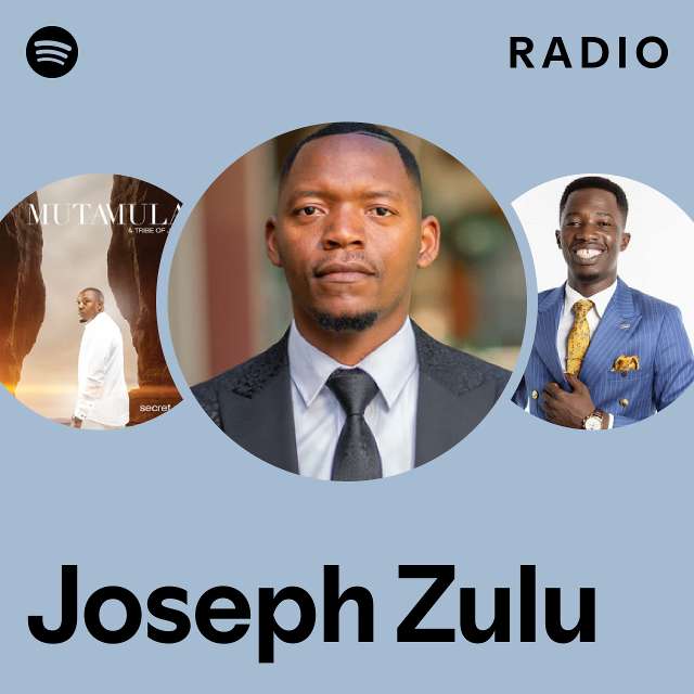 Joseph Zulu Radio - playlist by Spotify | Spotify