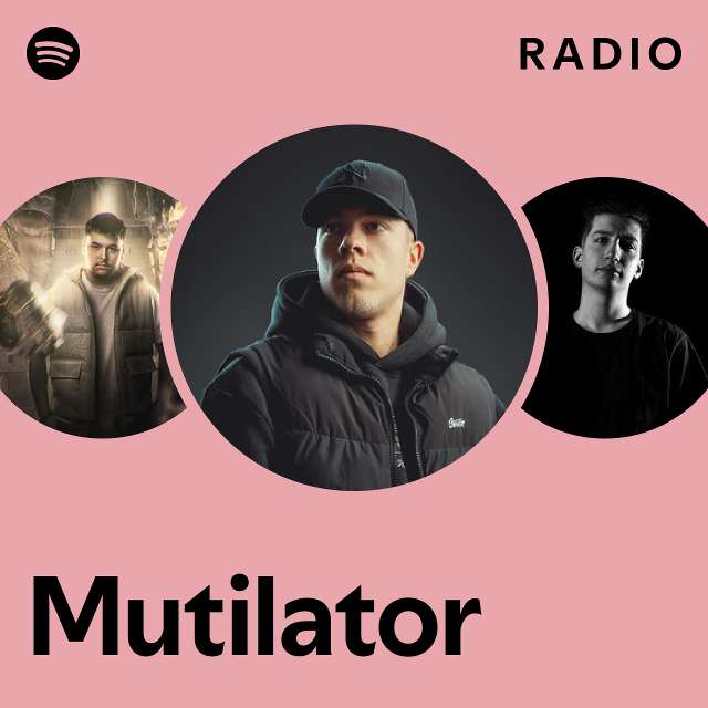 Mutilator Radio - playlist by Spotify | Spotify