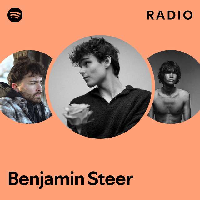 Benjamin Steer Radio - playlist by Spotify | Spotify