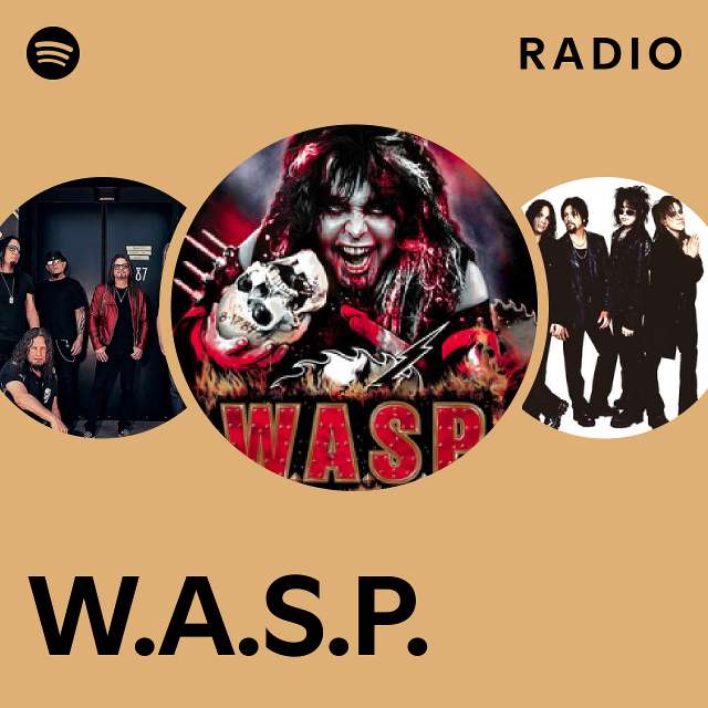 W.A.S.P. Radio - playlist by Spotify | Spotify