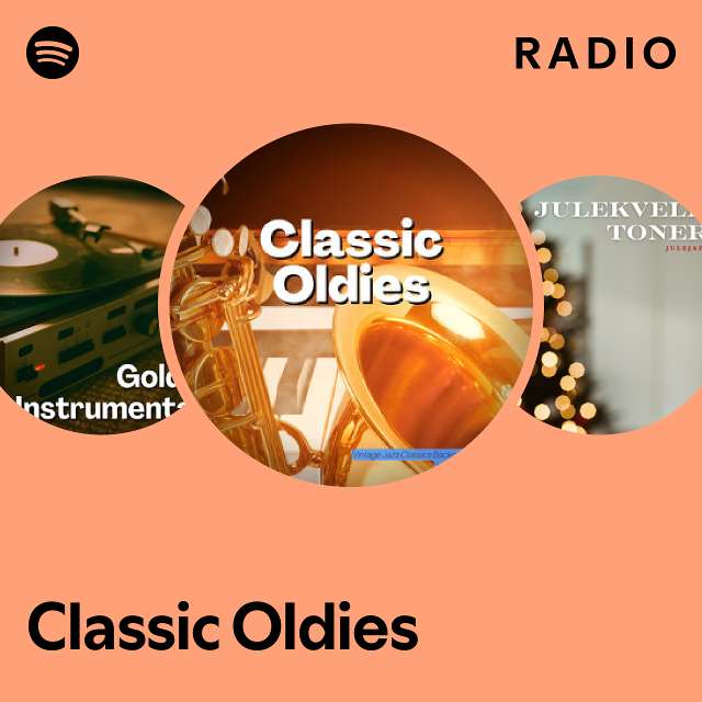 Classic Oldies Radio - playlist by Spotify | Spotify