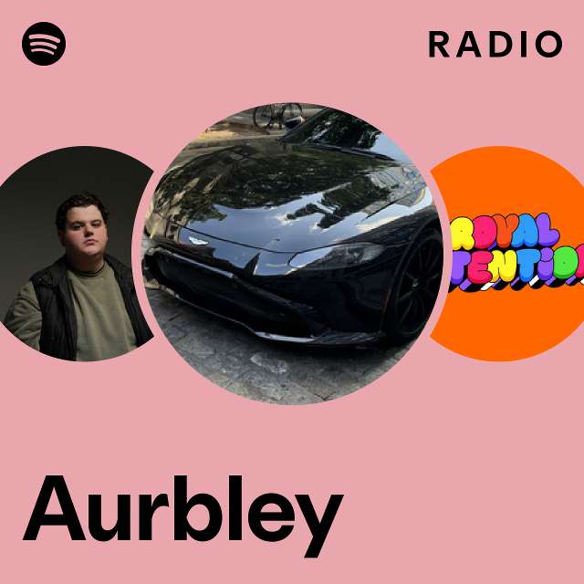 Aurbley Radio - playlist by Spotify | Spotify