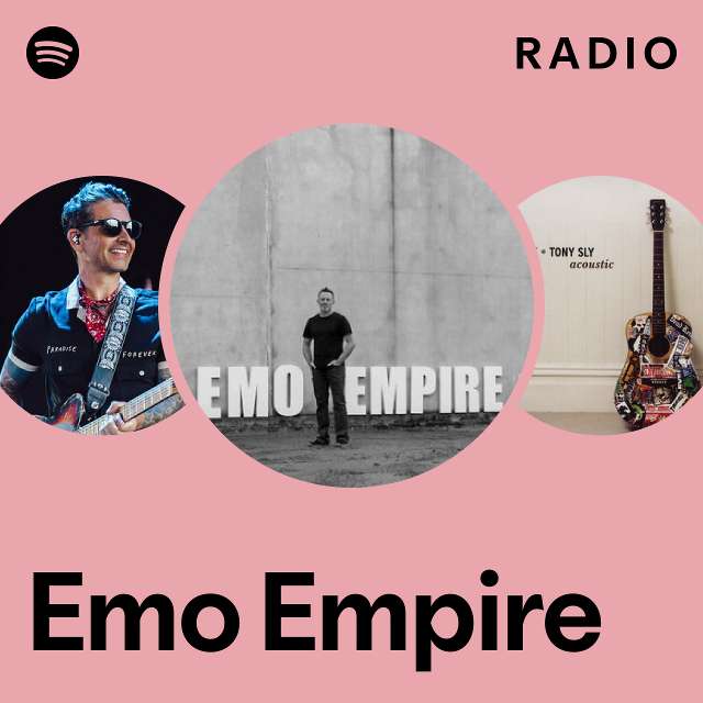 Emo Empire Radio - playlist by Spotify | Spotify