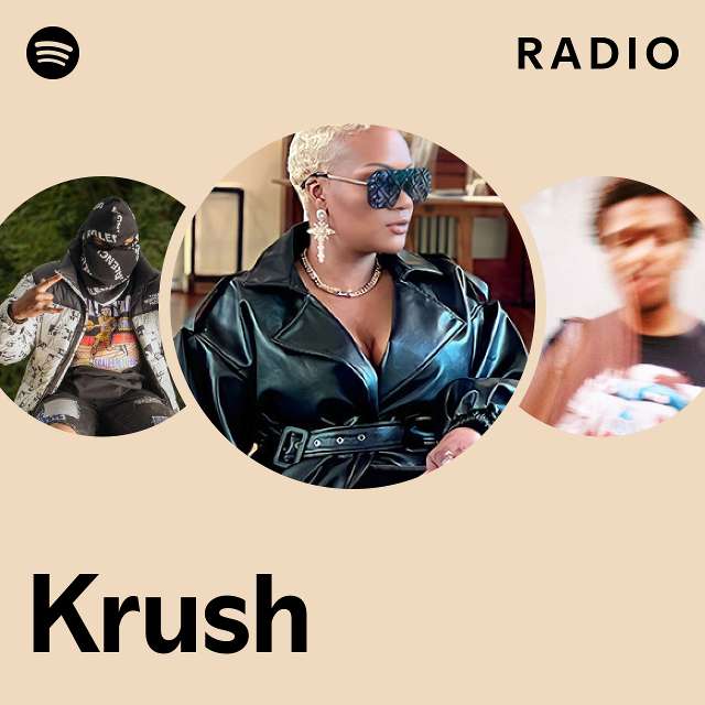 Krush Radio - playlist by Spotify | Spotify