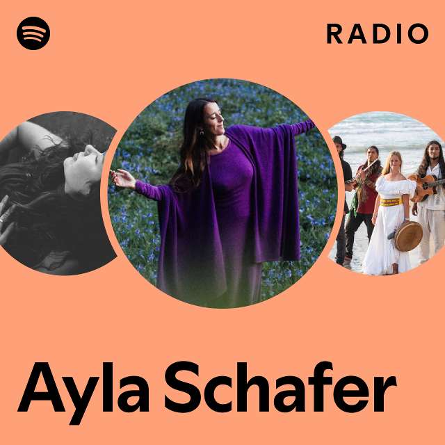 Ayla Schafer Radio - playlist by Spotify | Spotify