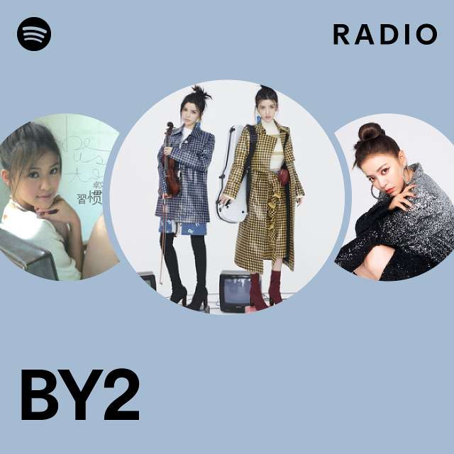 BY2 Radio - playlist by Spotify | Spotify