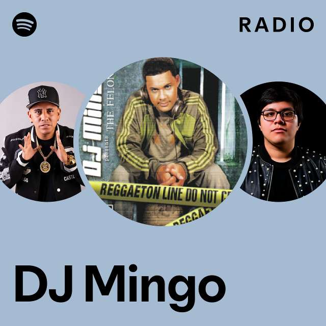 DJ Mingo Radio - playlist by Spotify | Spotify