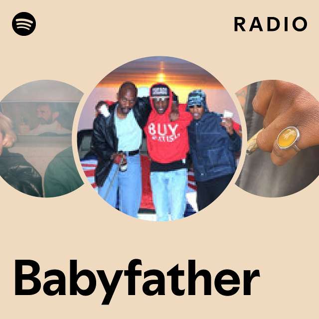 Babyfather Radio - playlist by Spotify | Spotify