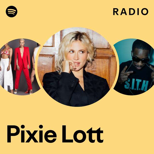 Pixie Lott Radio - playlist by Spotify | Spotify