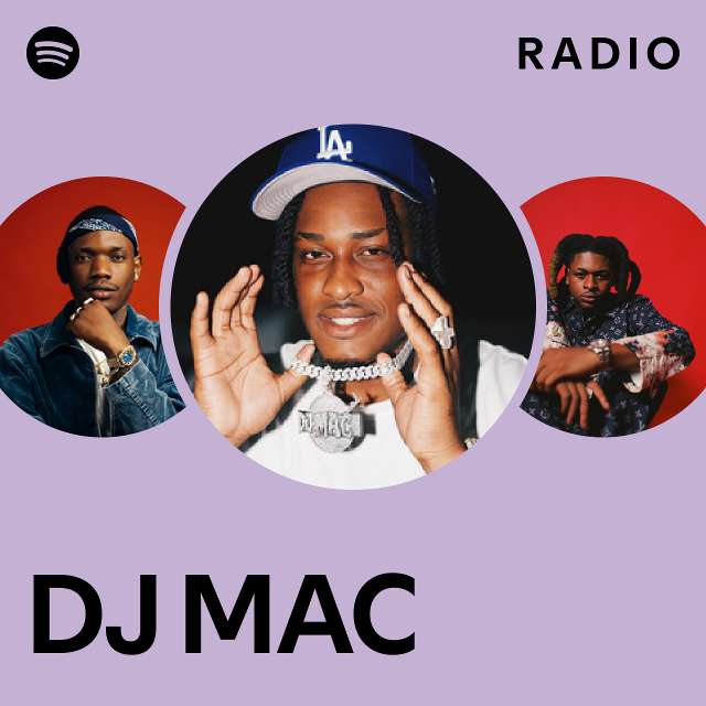 DJ MAC Radio - playlist by Spotify | Spotify
