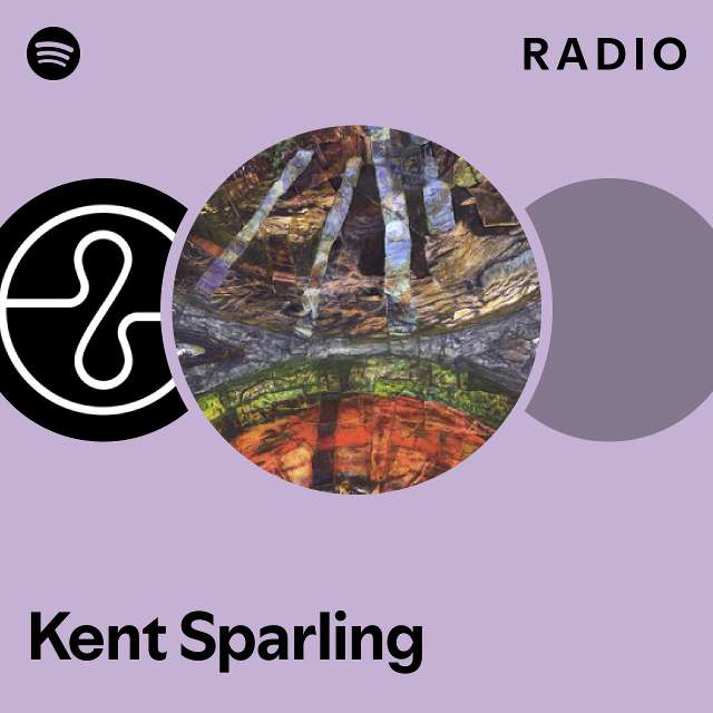 Kent Sparling Radio - playlist by Spotify | Spotify