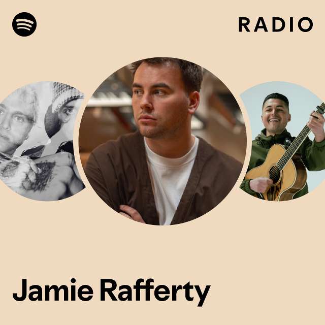 Jamie Rafferty Radio - playlist by Spotify | Spotify