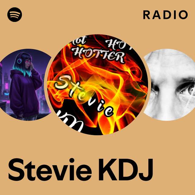 Stevie KDJ Radio - playlist by Spotify | Spotify