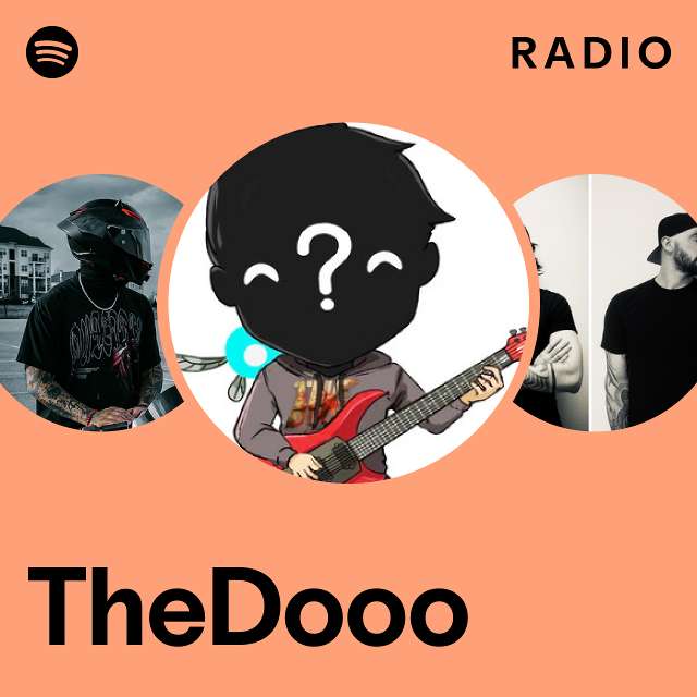 TheDooo Radio - playlist by Spotify | Spotify