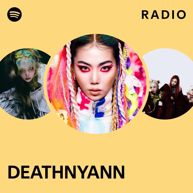 DEATHNYANN Radio - playlist by Spotify | Spotify