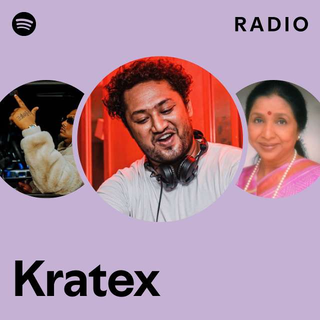 Kratex Radio - playlist by Spotify | Spotify