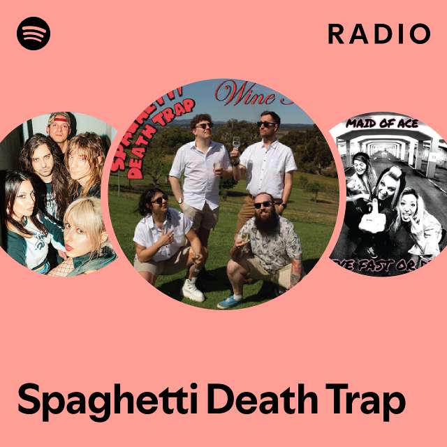 Spaghetti Death Trap Radio - playlist by Spotify | Spotify