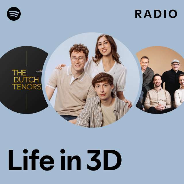 Life in 3D Radio - playlist by Spotify | Spotify