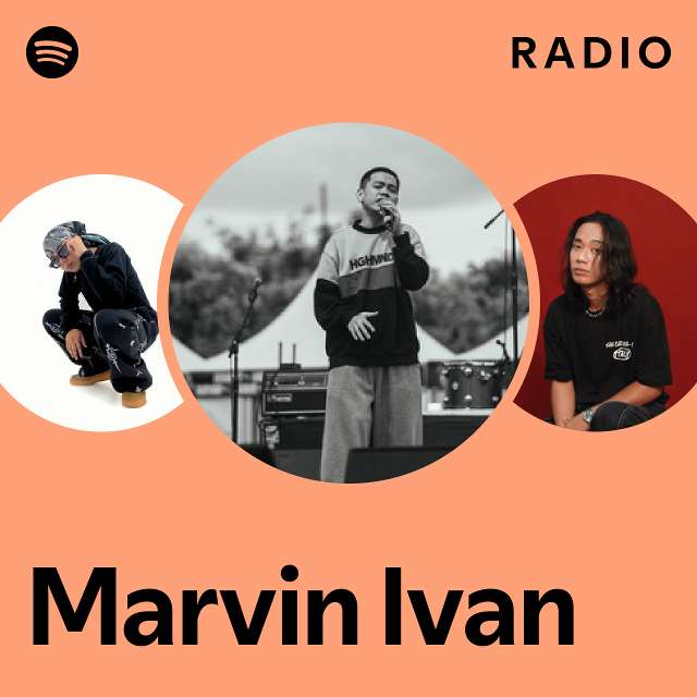 Marvin Ivan Radio - playlist by Spotify | Spotify