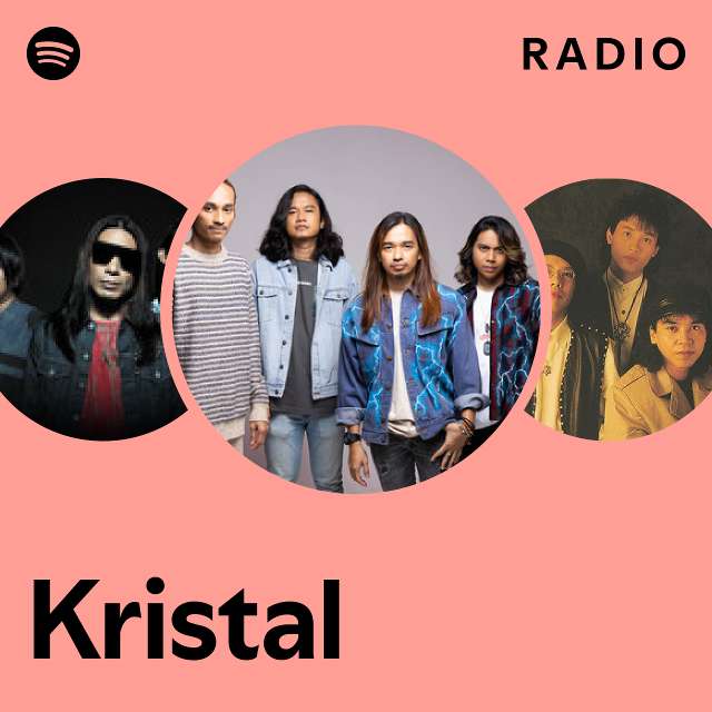 Kristal Radio - playlist by Spotify | Spotify