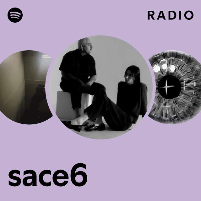 sace6 Radio - playlist by Spotify | Spotify