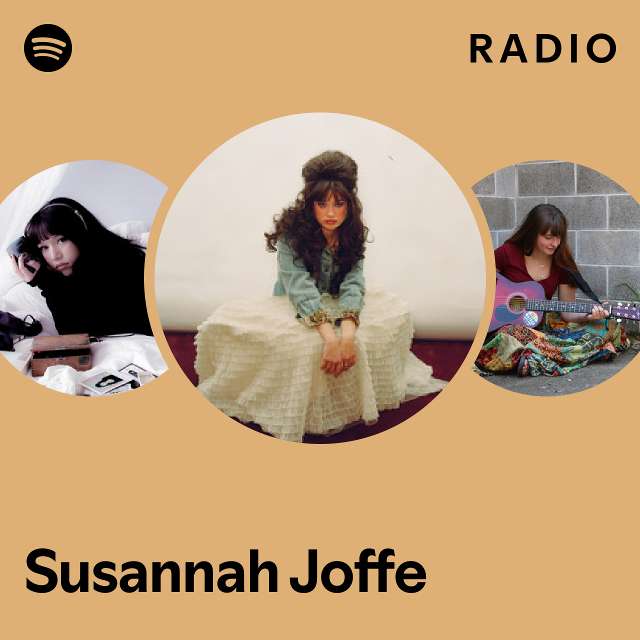 Susannah Joffe Radio - playlist by Spotify | Spotify