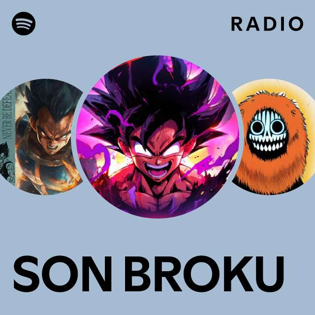SON BROKU Radio - playlist by Spotify | Spotify