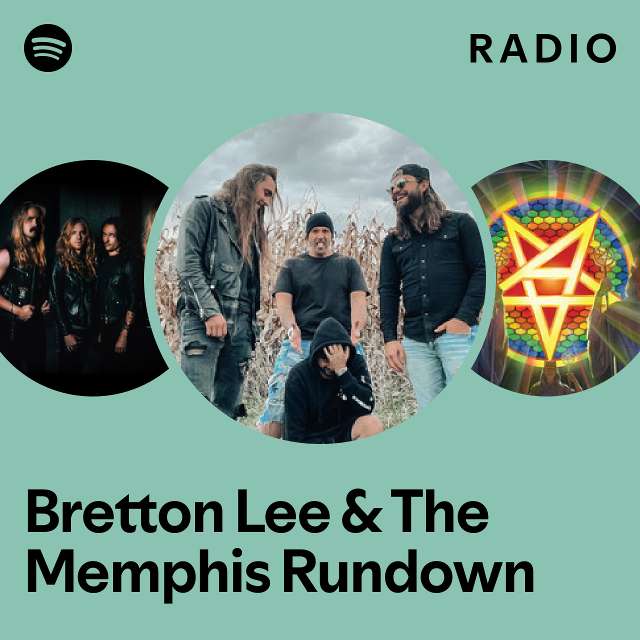Bretton Lee & The Memphis Rundown Radio - playlist by Spotify | Spotify