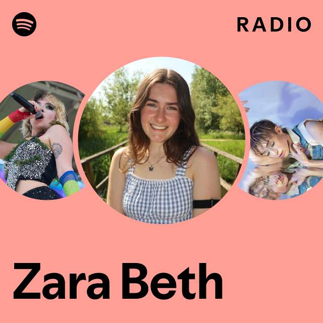 Zara Beth Radio - playlist by Spotify | Spotify