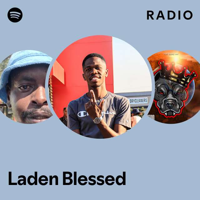 Laden Blessed Radio - playlist by Spotify | Spotify