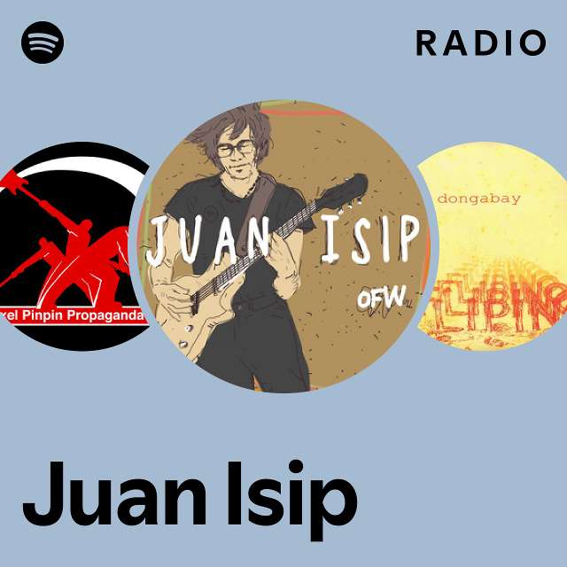 Juan Isip Radio - playlist by Spotify | Spotify