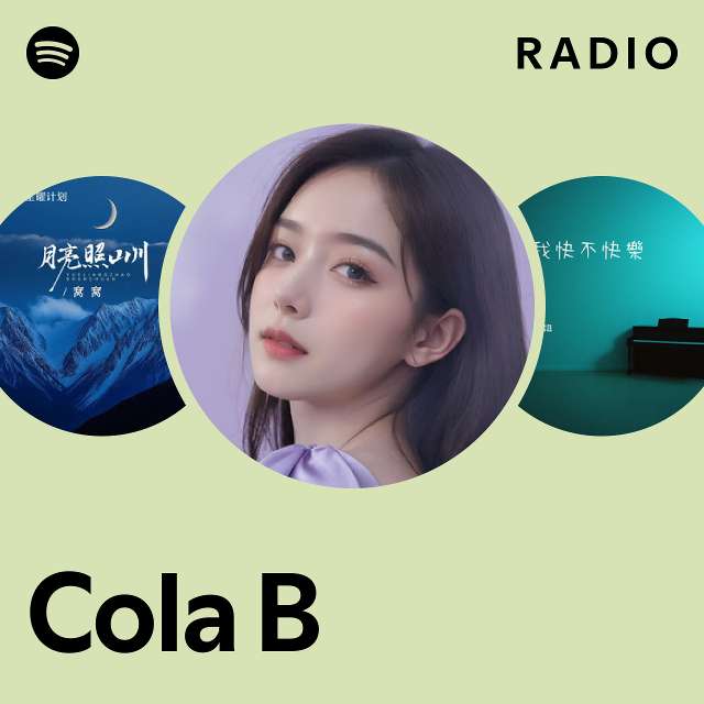 Cola B Radio - playlist by Spotify | Spotify