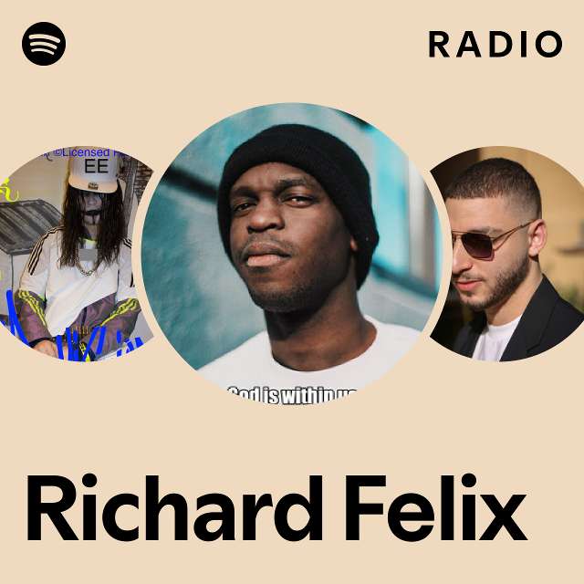 Richard Felix Radio - playlist by Spotify | Spotify
