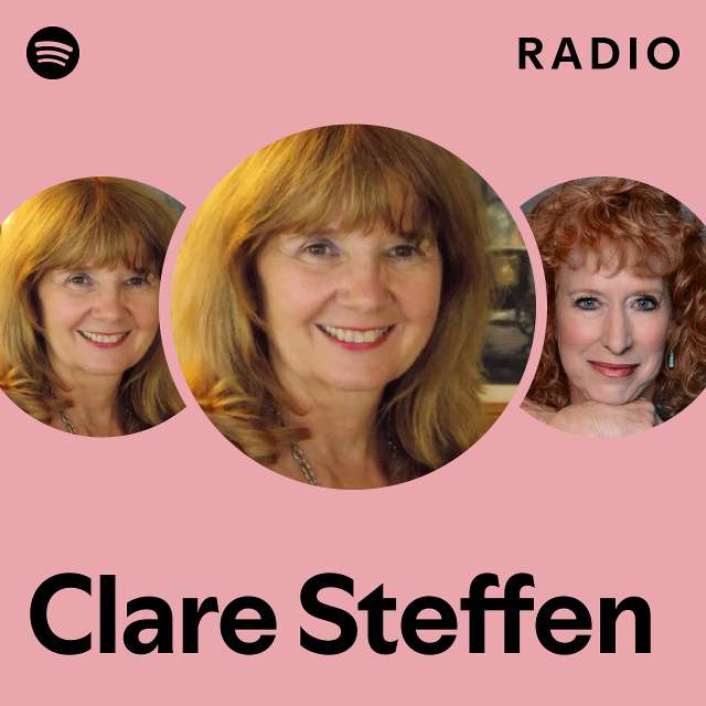 Clare Steffen Radio - playlist by Spotify | Spotify