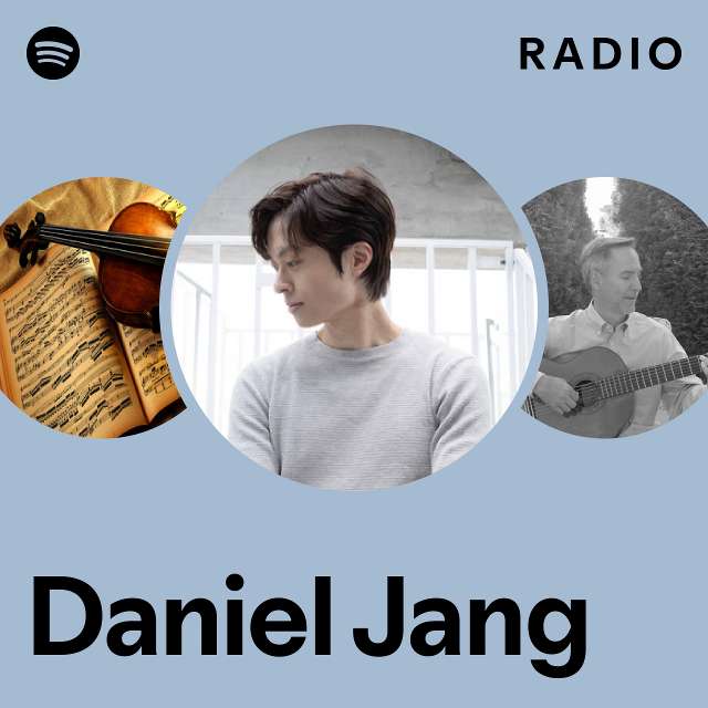 Daniel Jang Radio - playlist by Spotify | Spotify