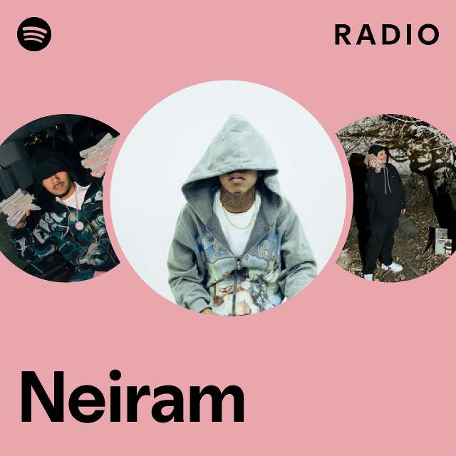 Neiram Radio - playlist by Spotify | Spotify