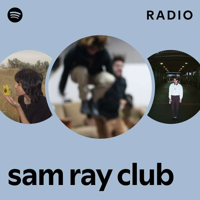 sam ray club Radio - playlist by Spotify | Spotify