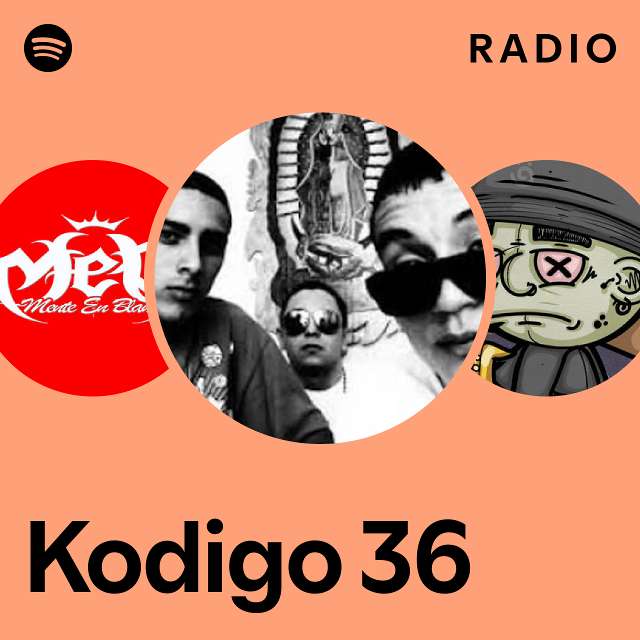 Kodigo 36 Radio - playlist by Spotify | Spotify