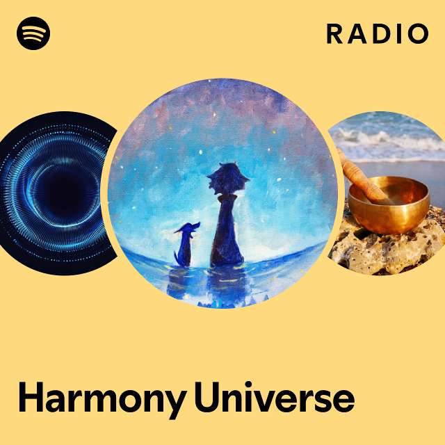 Harmony Universe Radio - playlist by Spotify | Spotify
