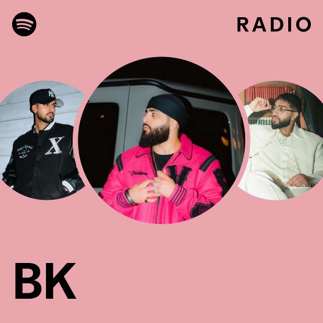 BK Radio - playlist by Spotify | Spotify