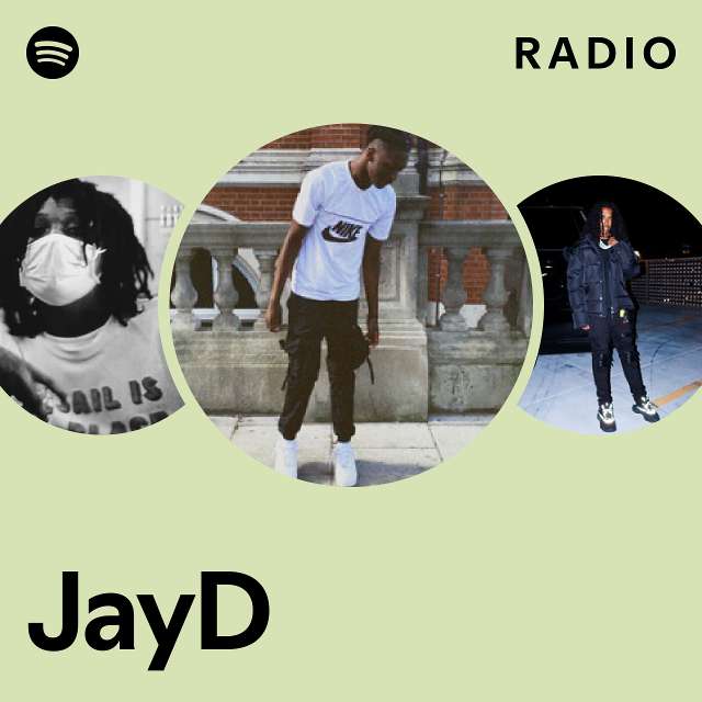 JayD Radio - playlist by Spotify | Spotify