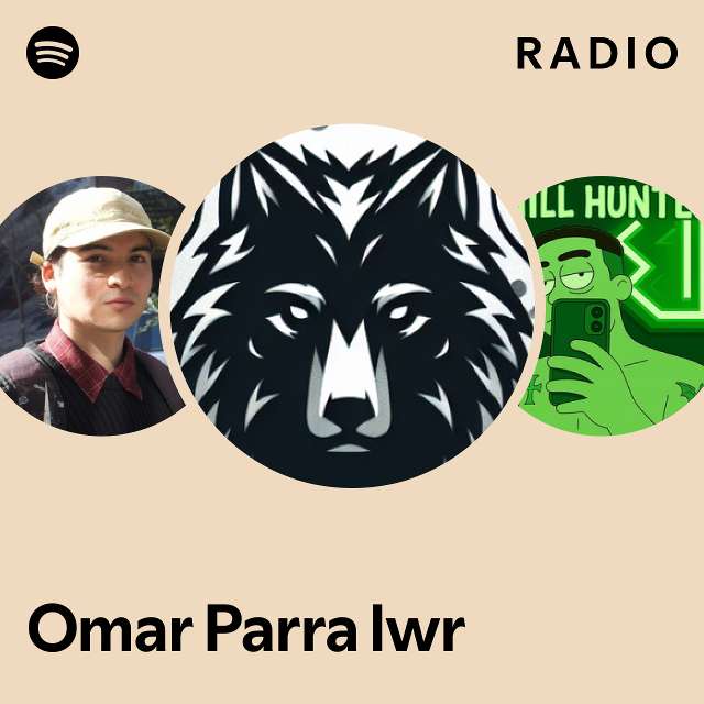 Omar Parra lwr Radio - playlist by Spotify | Spotify